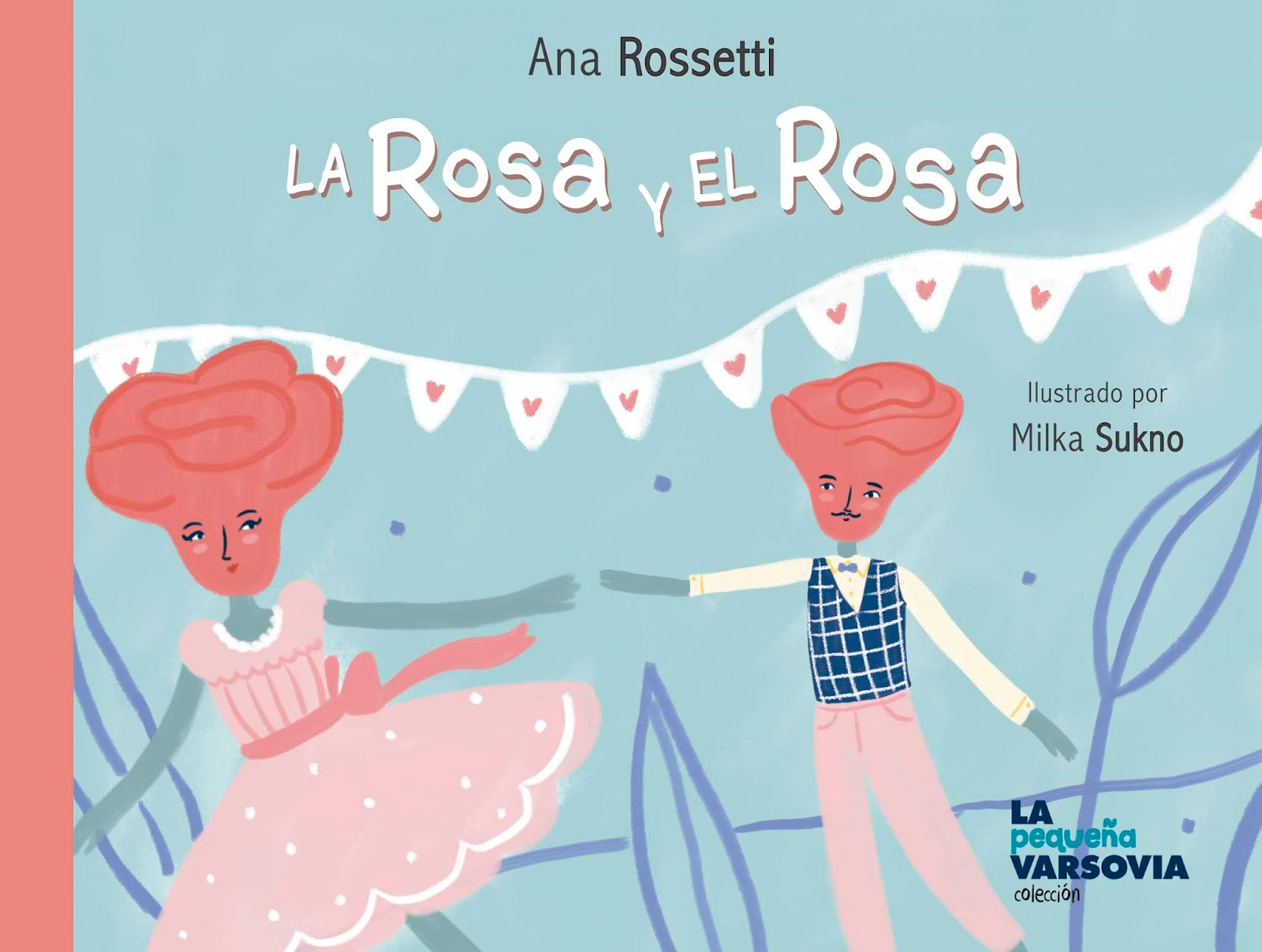 La Rosa y el Rosa - La Bella Varsovia